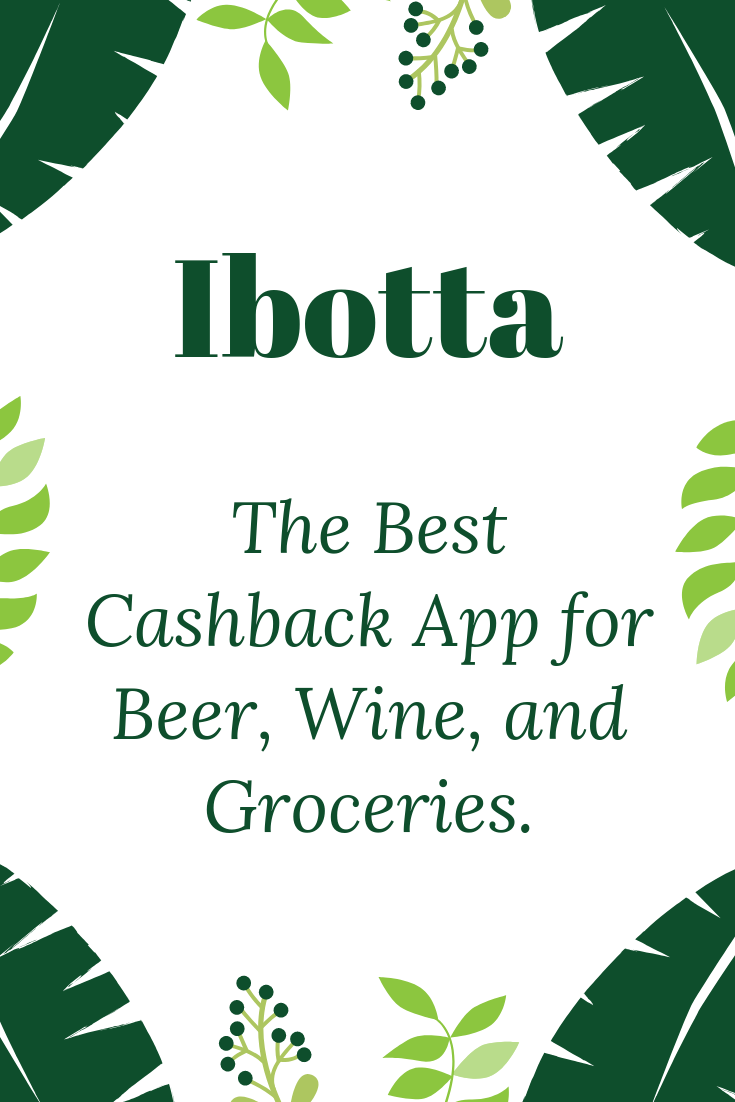 Ibotta: The App That Gives Cashback on Beer and Wine - I Found Work