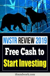 NVSTR Review 2019 – Free Cash to Start Investing - I Found Work